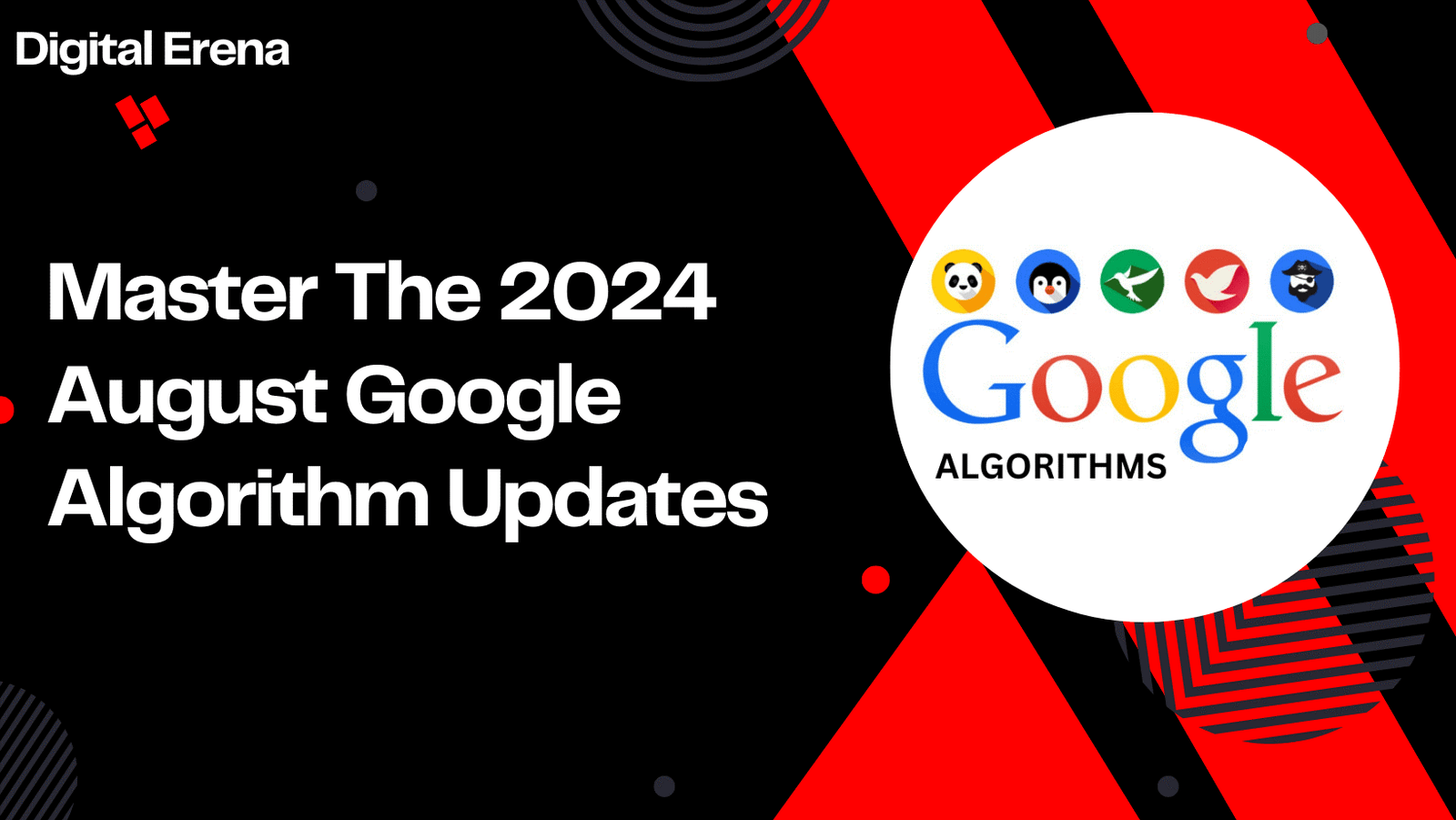 Master the August 2024 Google Algorithm Update: A Comprehensive Guide