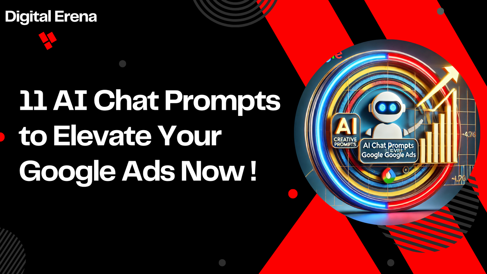 11 AI Chat Prompts to Elevate Your Google Ads Now